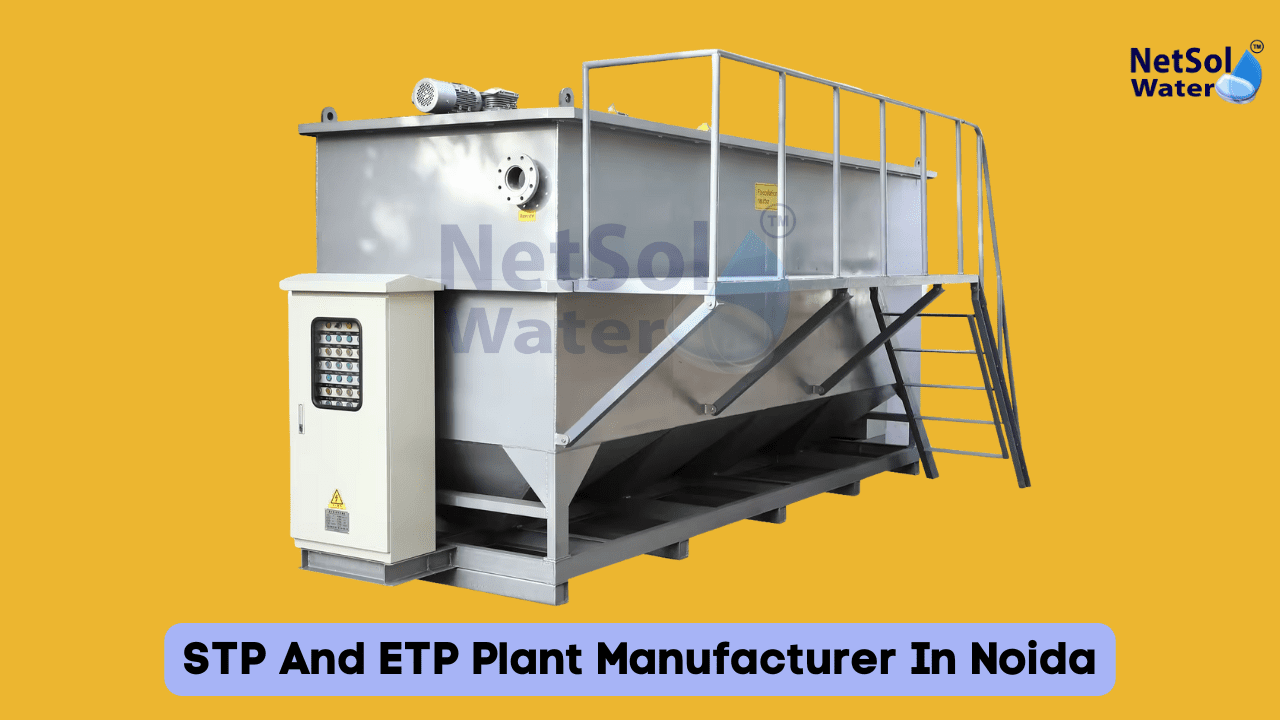 STP And ETP Plant Manufacturer In Noida [2025]